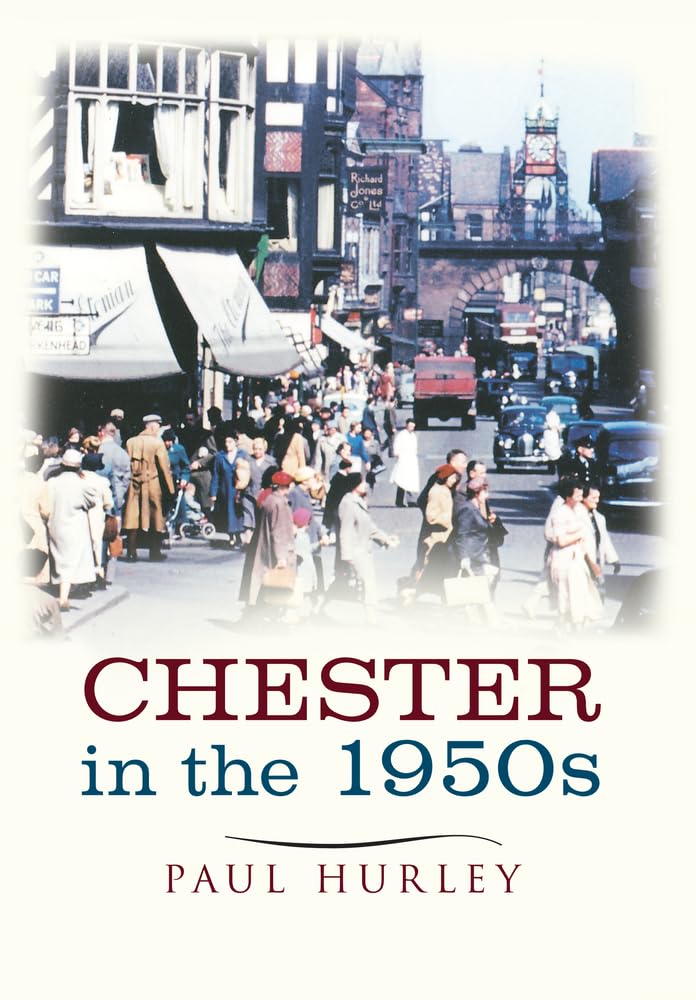 Chester in the 1950s – Chester Cathedral Gift Shop